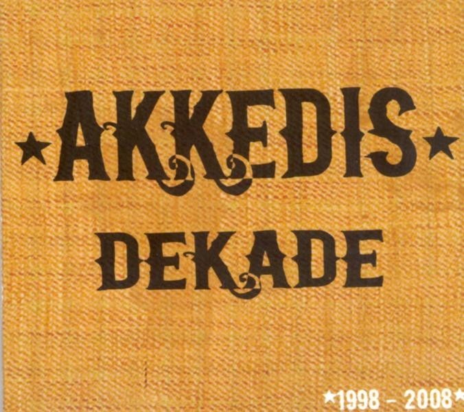 AKKEDIS – Dekade 1998 – 2008 – South African CD – CDR948 *NEW* - South ...